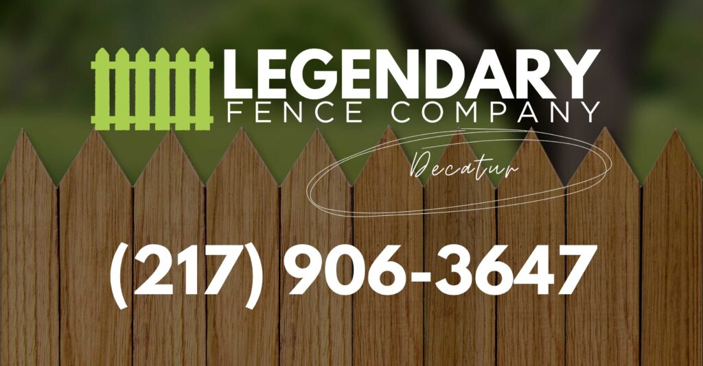 Fence Installation Company in Decatur, IL | Legendary Fence Company